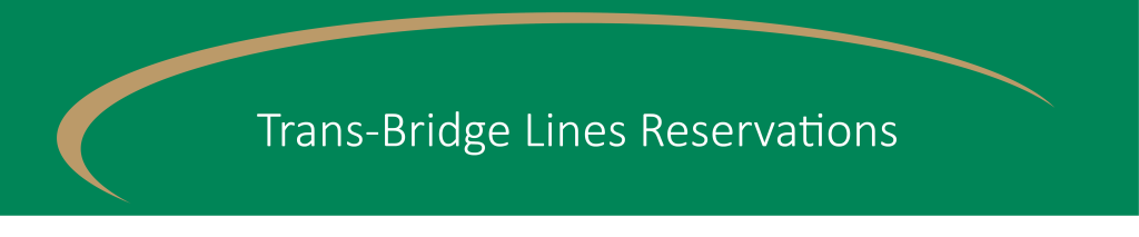 Reservations - Trans-Bridge Lines